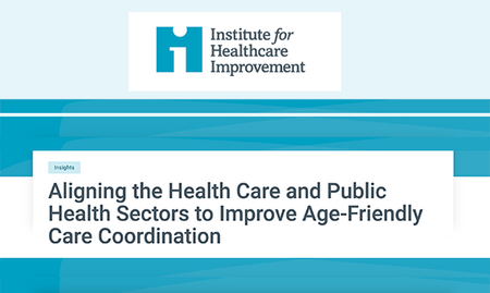 IHI Insights Article & Related Toolkit: Aligning the Health Care and ...