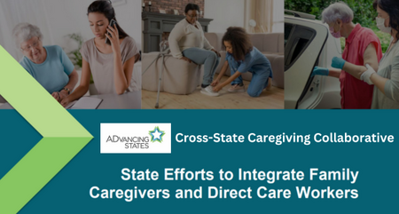ADvancing States Report: State Efforts to Integrate Family Caregivers ...