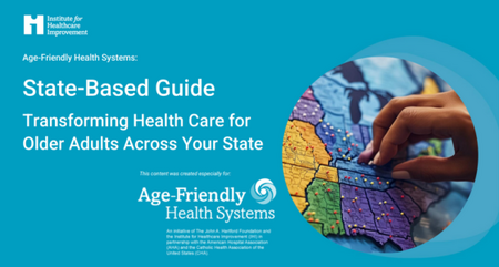 The Institute for Healthcare Improvement: Age-Friendly Health Systems ...
