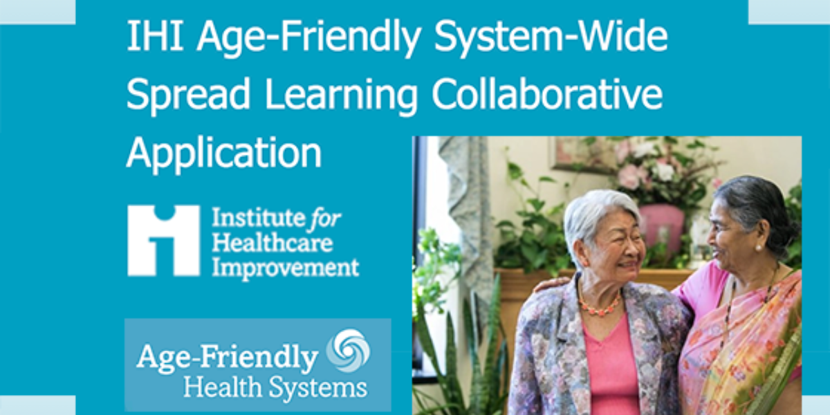 IHI Call for Applications: Age-Friendly System-Wide Spread Collaborative
