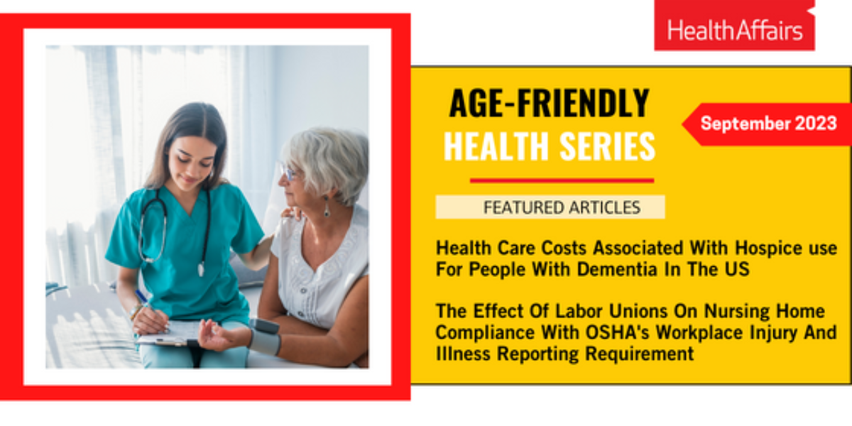 Health Affairs Publishes Two Age-Friendly Health Papers in September Issue