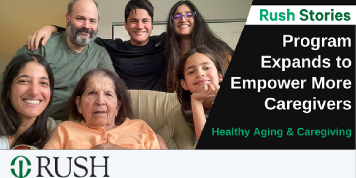 RUSH Caring for Caregivers Story: Grant-supported Program Expands to ...