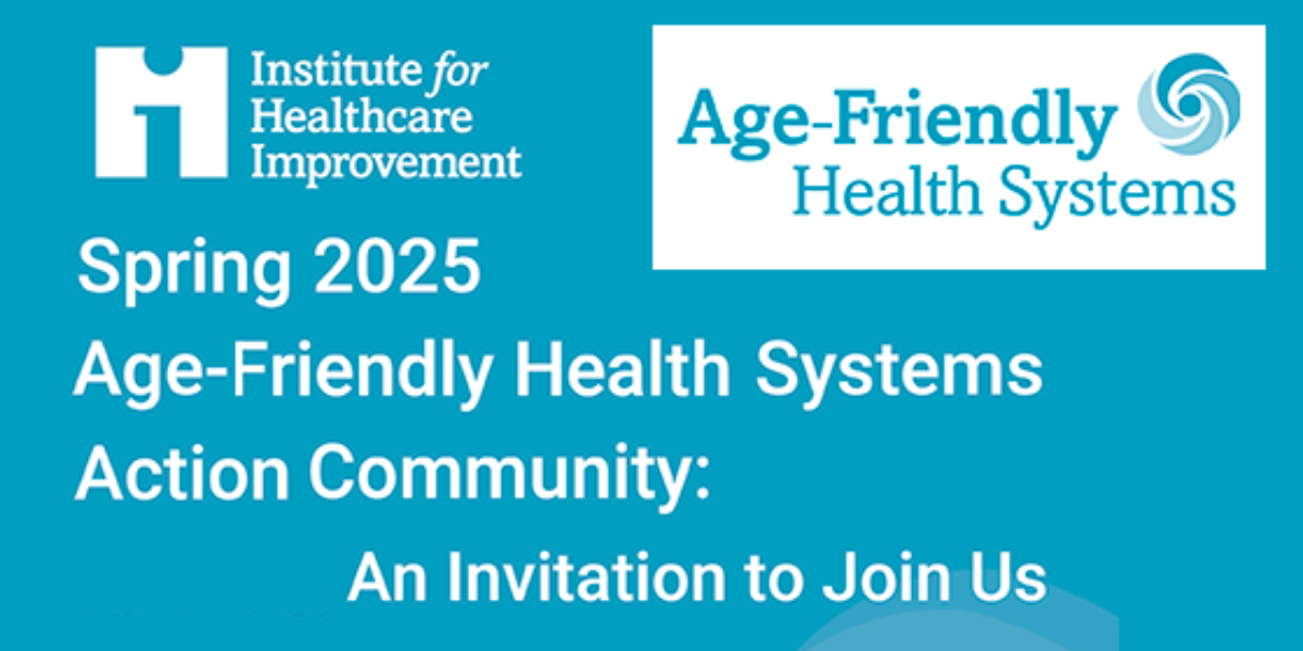 Invitation to Join: Age-Friendly Health Systems 2025 Action Community