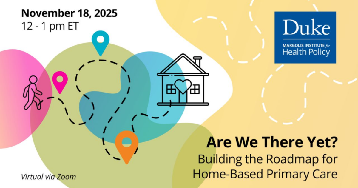 Duke-Margolis Institute for Health Policy Webinar: Are We There Yet ...