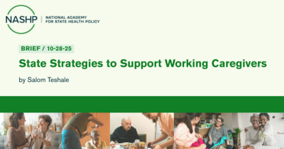 NASHP Brief: State Strategies to Support Working Caregivers