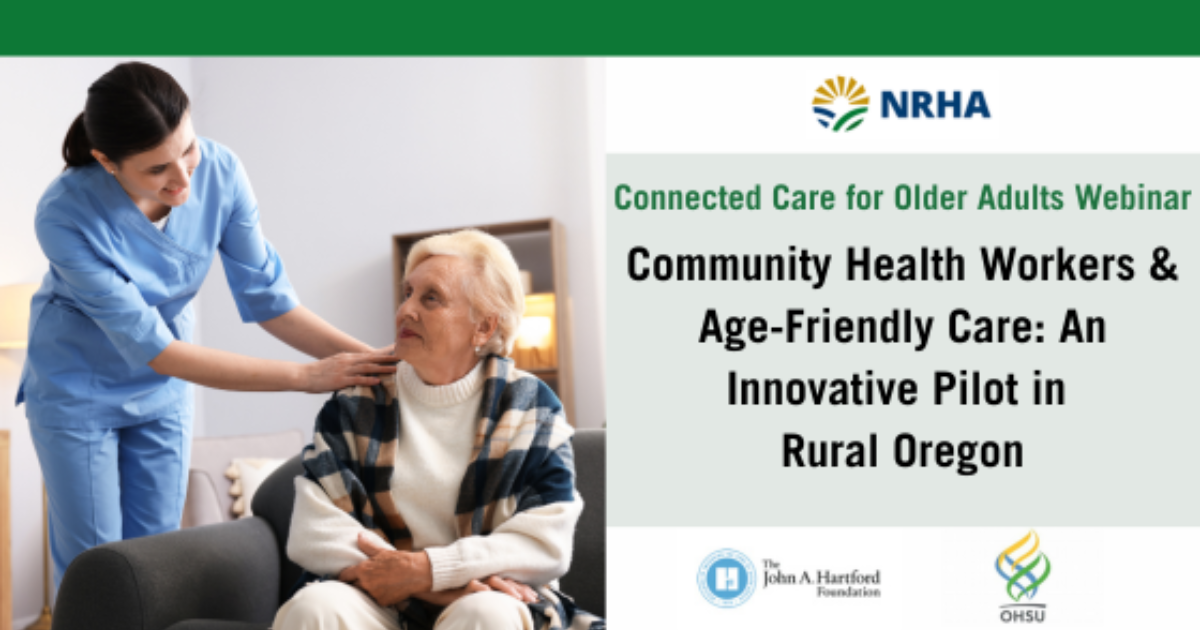 NRHA Webinar Recording: Community Health Workers & Age-Friendly Care ...