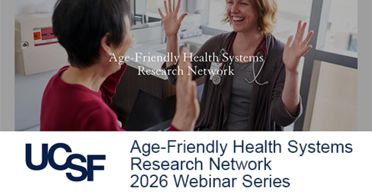 Age-Friendly Health Systems Research Network: Join the 2026 Monthly ...