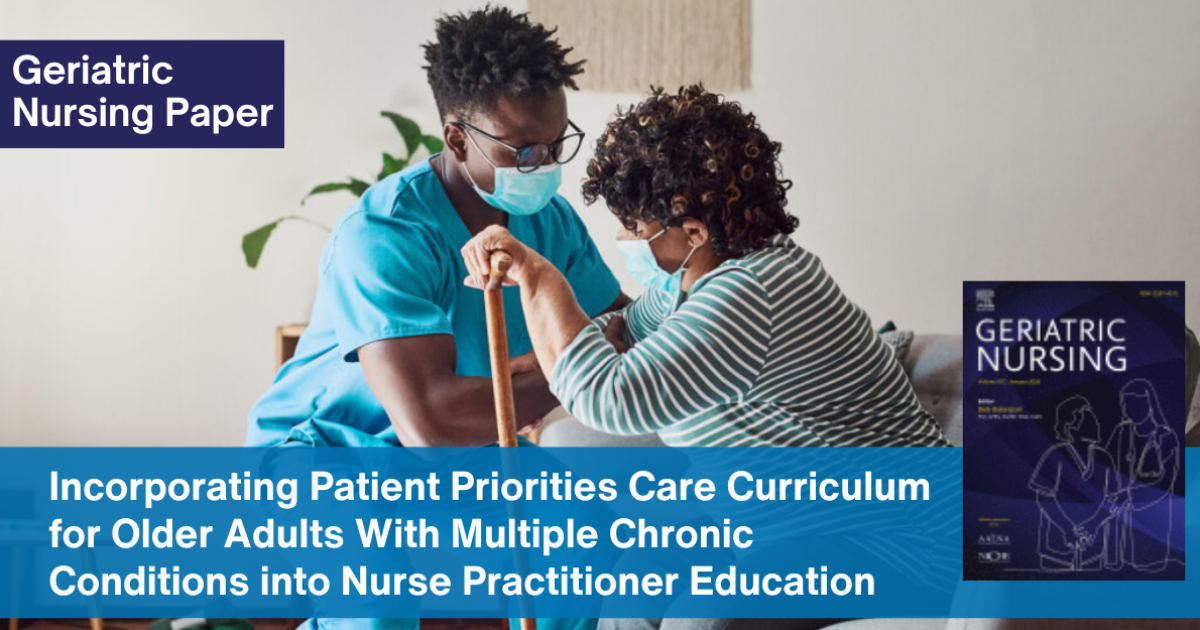 Geriatric Nursing Paper: Incorporating Patient Priorities Care Curriculum for Older Adults With ...