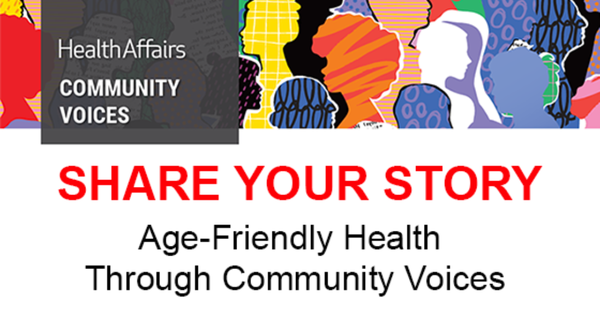 Health Affairs Forefront: Call for Submissions for Age-Friendly Health ...